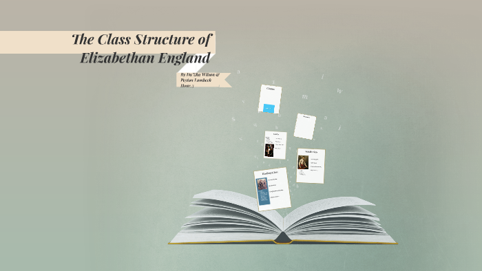 The Class Structure of Elizabethan England by Da'Zha Wilson