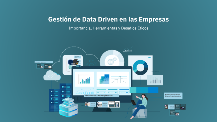 Gestión de Data Driven en las Empresas by Gemma Ruiperez on Prezi