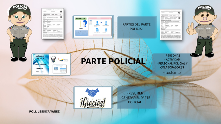 PARTE POLICIAL by Jessica Yanez on Prezi