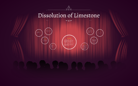 Dissolution of Limestone by Jennifer Truong on Prezi