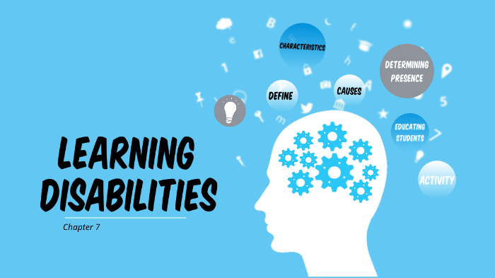 Chapter 7: Learning Disabilities by Sam Woods on Prezi