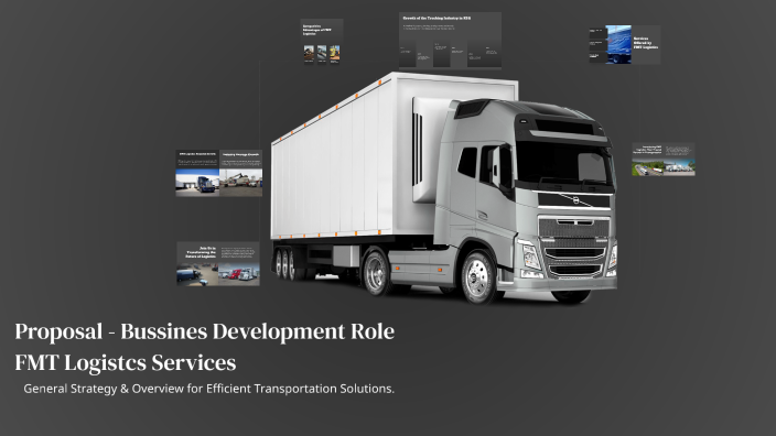 Trucking Proposal for FMT Logistics by Hadeer Emad on Prezi