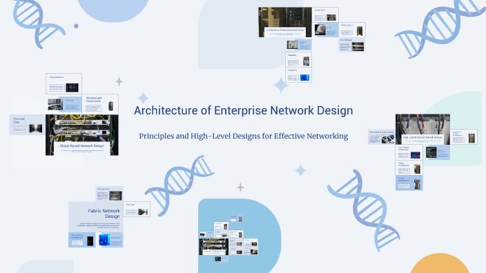Architecture of Enterprise Network Design by Abdelaziz Ghazal on Prezi