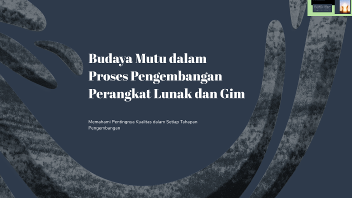 Budaya Mutu dalam Proses Pengembangan Perangkat Lunak dan Gim by Gandhi ...