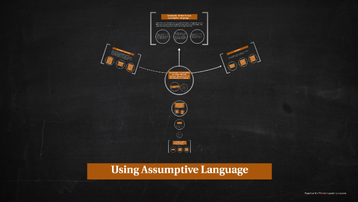 Using Assumptive Language by Alex Ferrero on Prezi