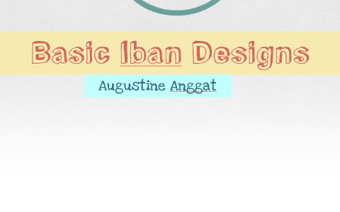 Basic Iban Designs by Hannah Perez on Prezi