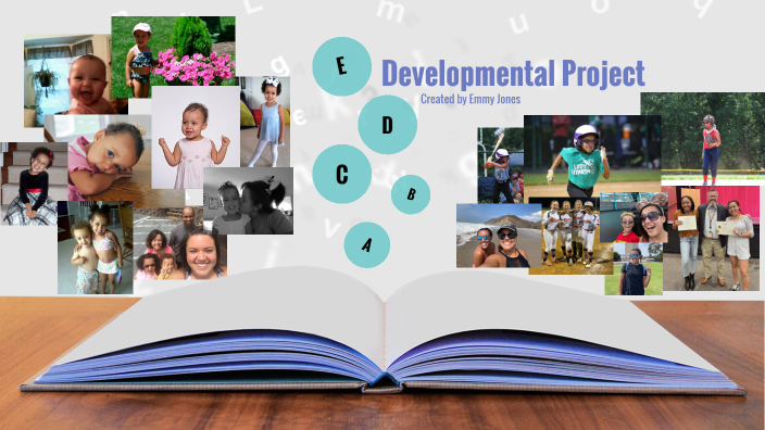 Developmental Project by Emmy Jones on Prezi