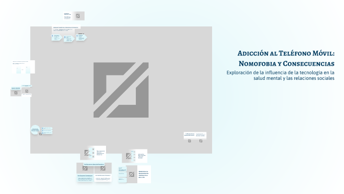 Adicción al Teléfono Móvil: Nomofobia y Consecuencias by michi guz on Prezi