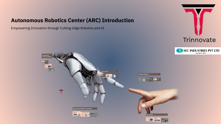 Autonomous Robotics Center (ARC) Introduction by HARSH MITTAL on Prezi