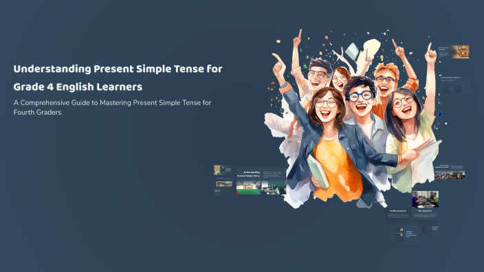 Understanding Present Simple Tense for Grade 4 English Learners by Passant Rashwan on Prezi