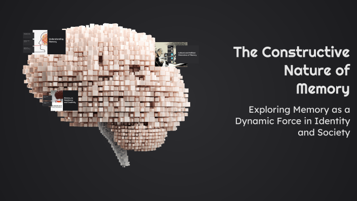 The Constructive Nature of Memory by Peyton Bertocchi on Prezi