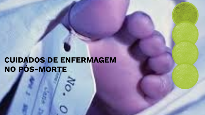 Cuidados de enfermagem no pós-morte by cinthya dias on Prezi