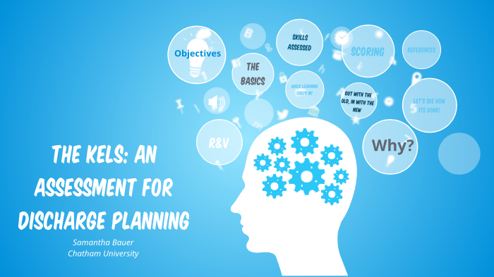 KELS: An assessment for discharge planning by Samantha Bauer on Prezi