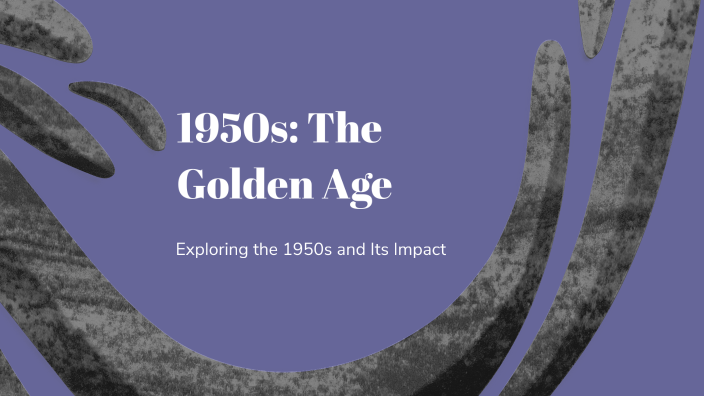The 1950s: A Decade Remembered by Sarah Hines on Prezi