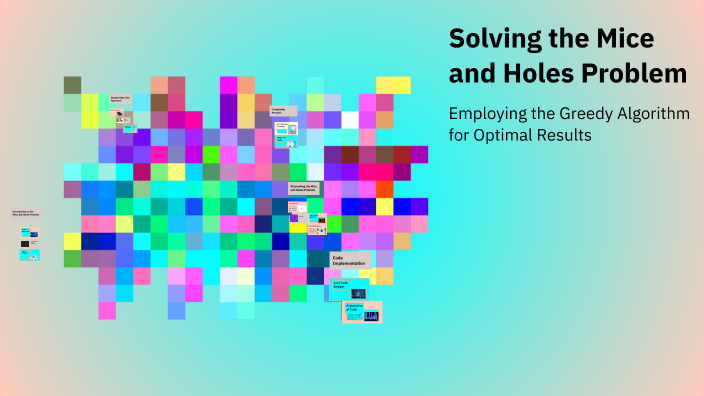 Solving the Mice and Holes Problem by Revally Saikeerthi on Prezi