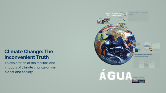 Climate Change: The Inconvenient Truth by lorraine jurao on Prezi