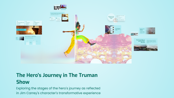 The Hero's Journey in The Truman Show by Nathan Morales on Prezi