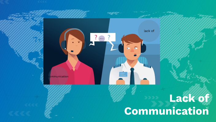 Lack of Communication by monica cepeda on Prezi