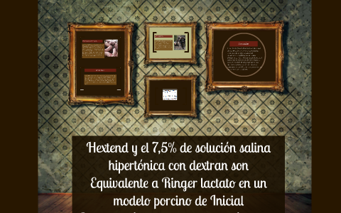 Hextend y el 7,5% de solución salina hipertónica con dextran by yolanda ...