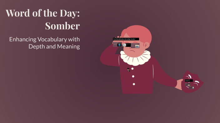 Word of the Day: Somber by Vicente Rodarte on Prezi