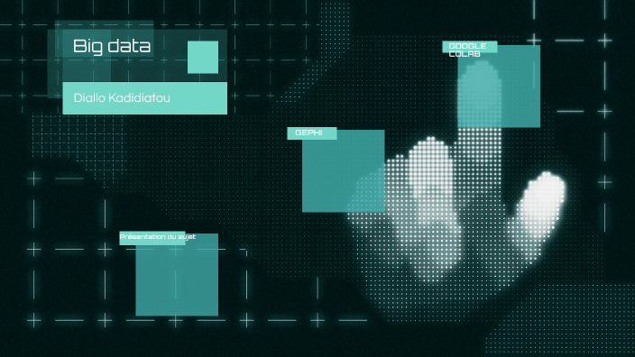 Projet Big Data presentation by Kadi Diallo on Prezi