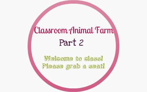 Animal Farm Classroom Part 2 by Jami Shlensky on Prezi