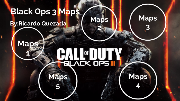 Black Ops 3 Maps by Ricardo Quezada on Prezi