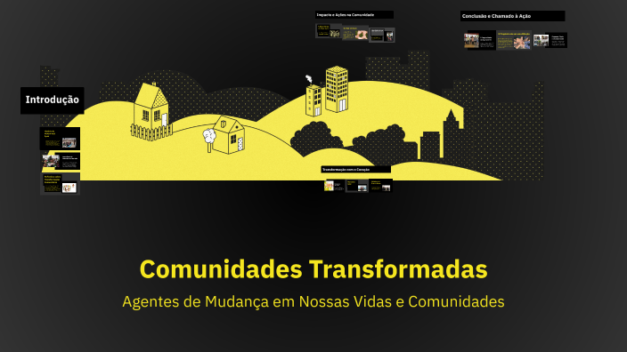 Comunidades Transformadas by Italo Dantas on Prezi