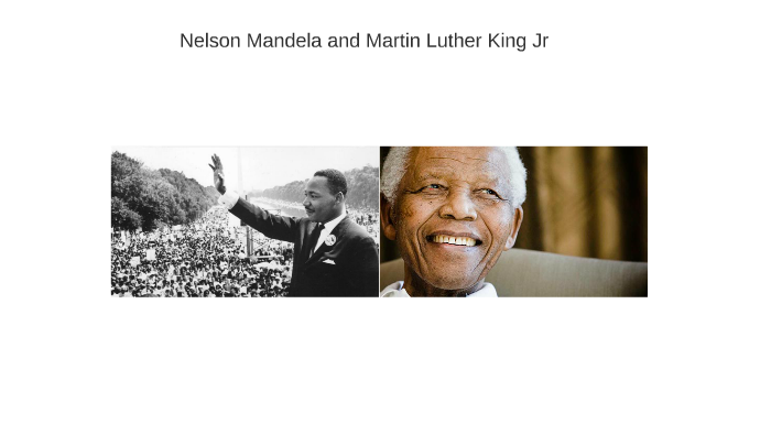 Nelson Mendela and Martin Luther King Jr by Aidan Kane on Prezi