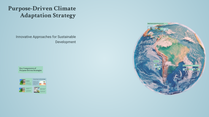 Purpose-Driven Climate Adaptation Strategy by Jonathan Atkinson on Prezi