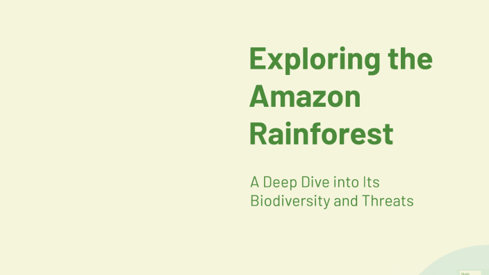 Exploring the Amazon Rainforest by Oliver Holmes on Prezi