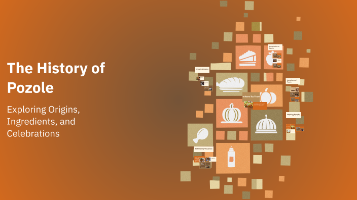The History of Pozole by damian campos on Prezi