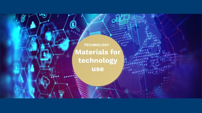 Materials for technology by Dominic Geiler on Prezi