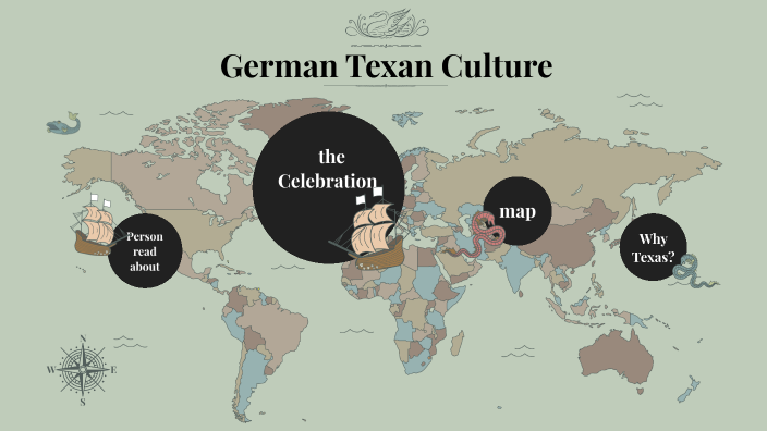 The German Texan Culture by Samantha Salinas on Prezi