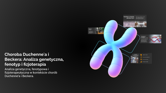 Choroba Duchenne'a i Beckera: Analiza genetyczna, fenotyp i ...