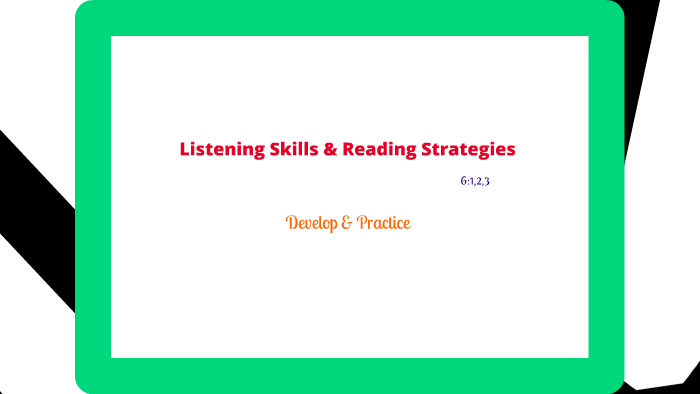 Listening Skills and Reading Strategies by Chantel Olsen on Prezi