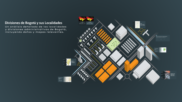 Divisiones de Bogotá y sus Localidades by Hannah Pérez on Prezi