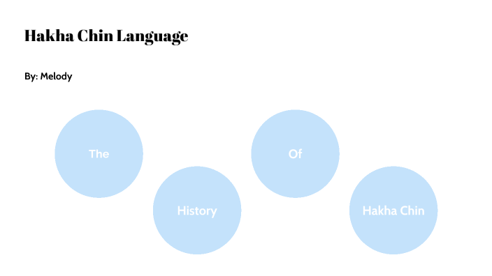 Hakha Chin Language by Melody Hnem on Prezi