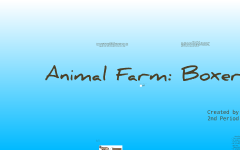 Animal Farm: Boxer by Olivia Williams on Prezi