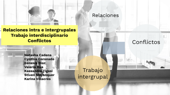 trabajo interdisciplinario by Natasha Cadena on Prezi