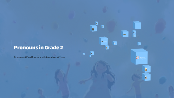 Pronouns in Grade 2 by anupama srivastava on Prezi