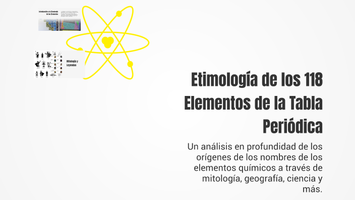 Etimología de los 118 Elementos de la Tabla Periódica by Andrés Berber ...
