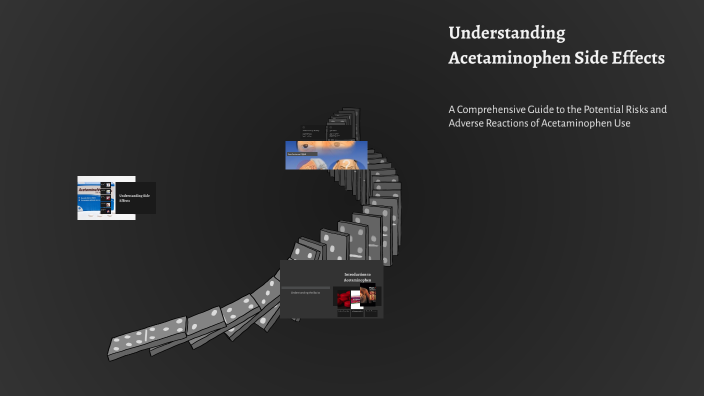 Understanding Acetaminophen Side Effects by jacob carrillo-hayley on Prezi