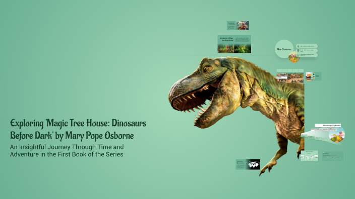 Exploring 'Magic Tree House: Dinosaurs Before Dark' by Mary Pope ...