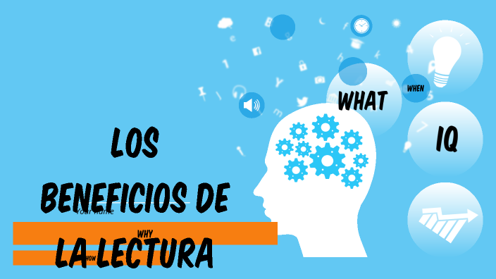 BENEFICIOS DE LA LECTURA by Ruth Feliz on Prezi