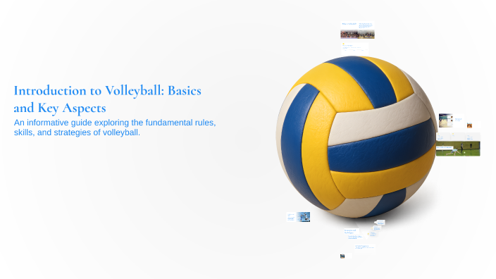 Introduction to Volleyball: Basics and Key Aspects by adrijana j on Prezi