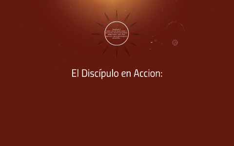 El Discipulo en Accion by Efren Camarillo on Prezi