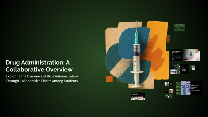 Drug Administration: A Collaborative Overview by Chawshin 001 on Prezi