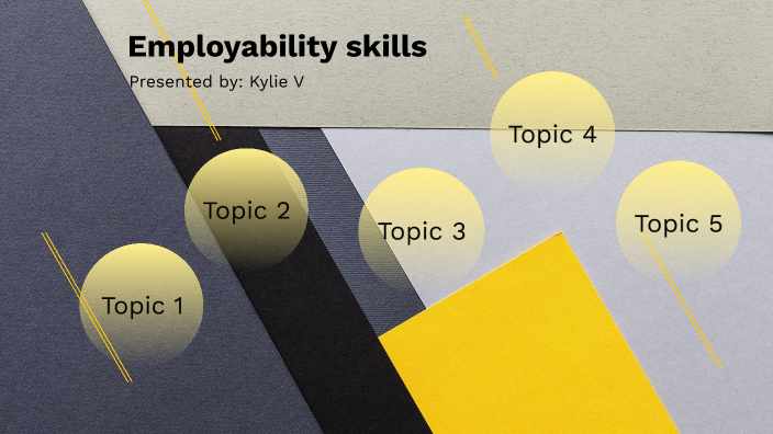 Employability skills by Kylie Void on Prezi