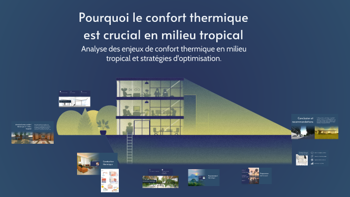 Pourquoi le confort thermique est crucial en milieu tropical by ...